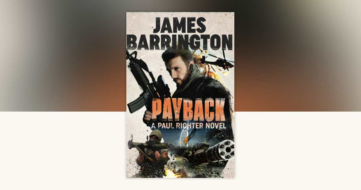 Payback by James Barrington: 9798217254224 | PenguinRandomHouse.com: Books