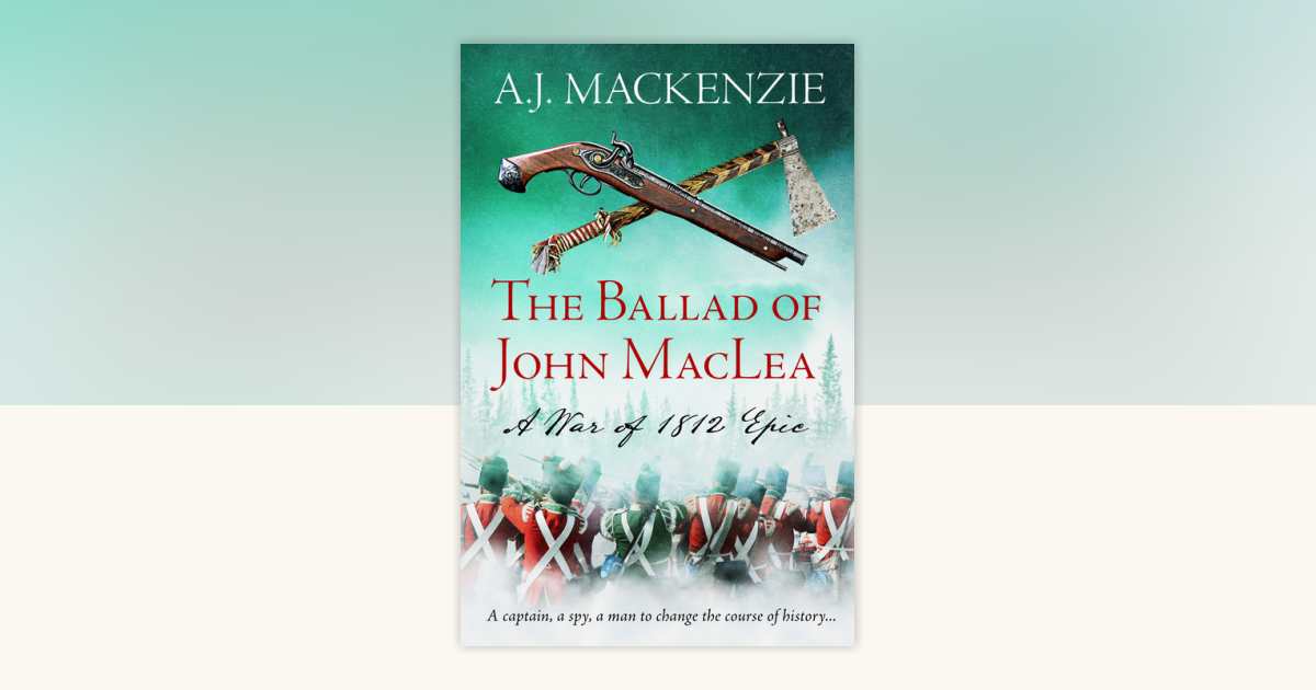 The Ballad of John MacLea by A.J. Mackenzie: 9798217256785 ...