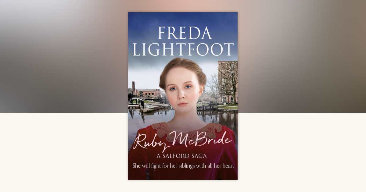 Ruby McBride by Freda Lightfoot: 9798217257805 | PenguinRandomHouse.com ...