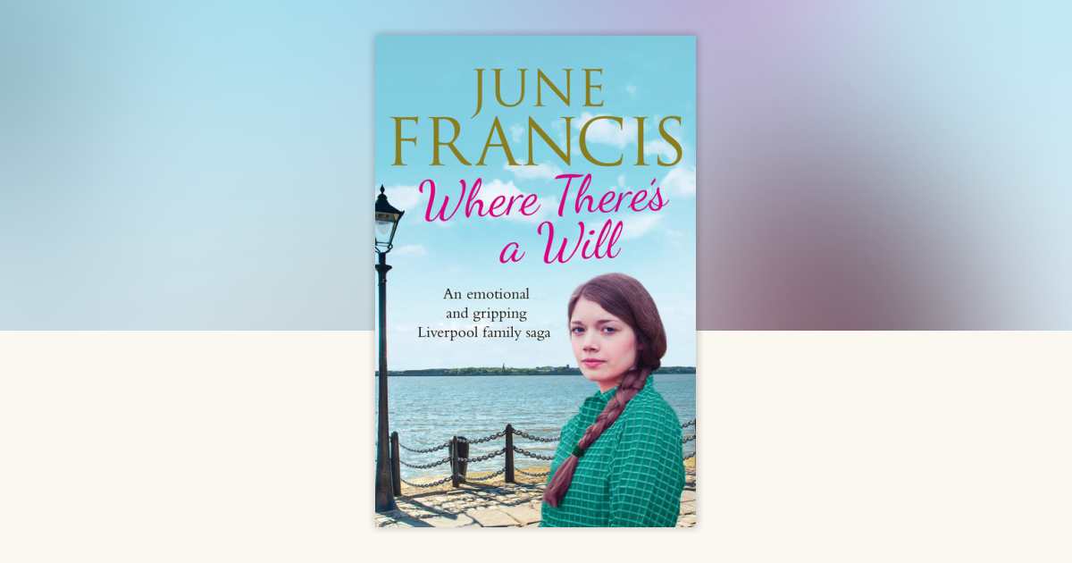 Where There's a Will by June Francis: 9798217259014 ...