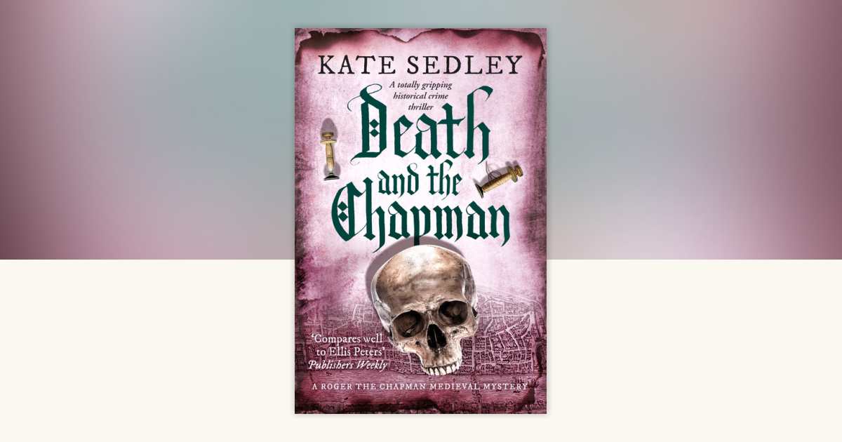 Death and the Chapman by Kate Sedley: 9798217261109 ...