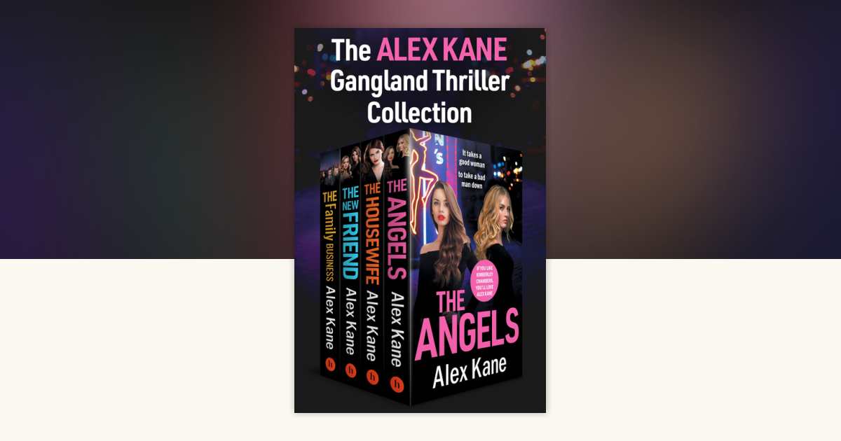 The Alex Kane Gangland Thriller Collection by Alex Kane: 9798217262632 ...