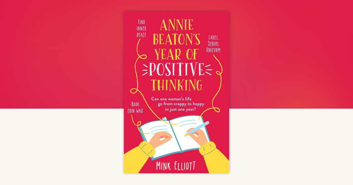 Annie Beaton's Year of Positive Thinking by Mink Elliott: 9798217270057 ...