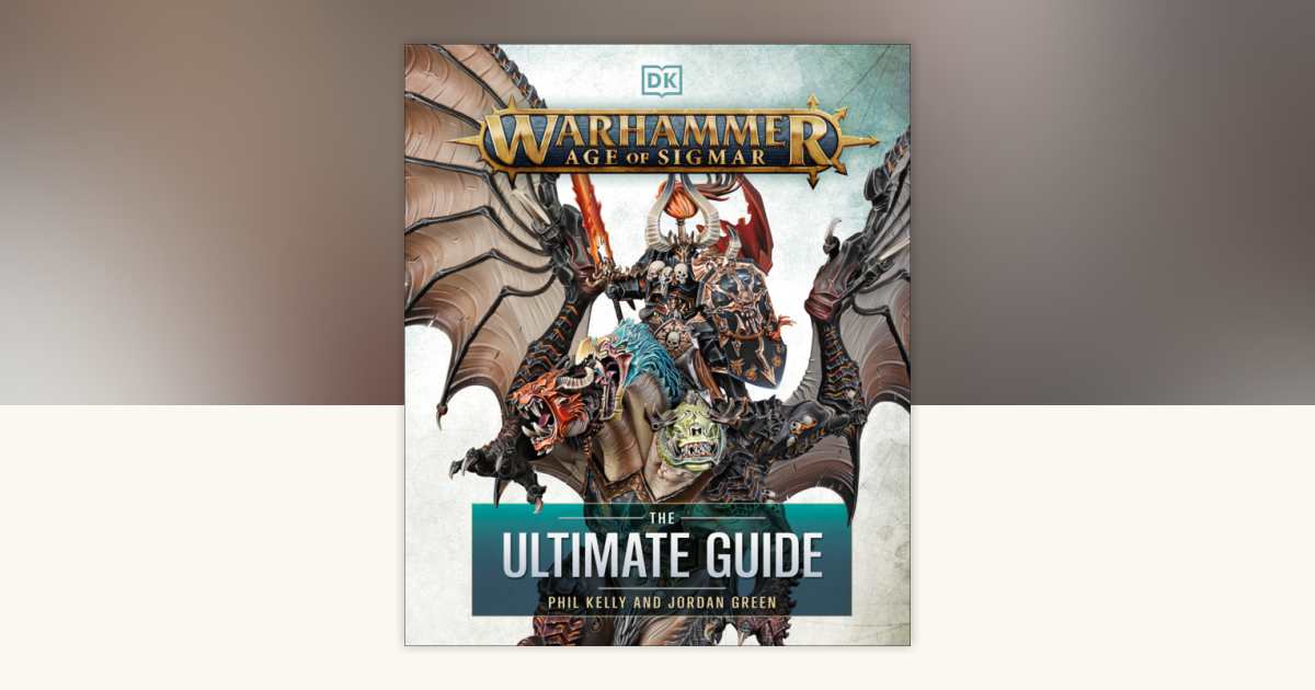 Warhammer Age of Sigmar Ultimate Guide by DK: 9798217304608 ...