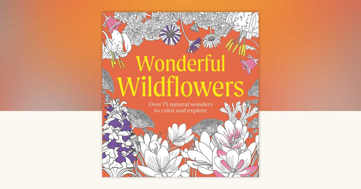Wonderful Wildflowers Coloring Book by DK: 9798217306596 ...