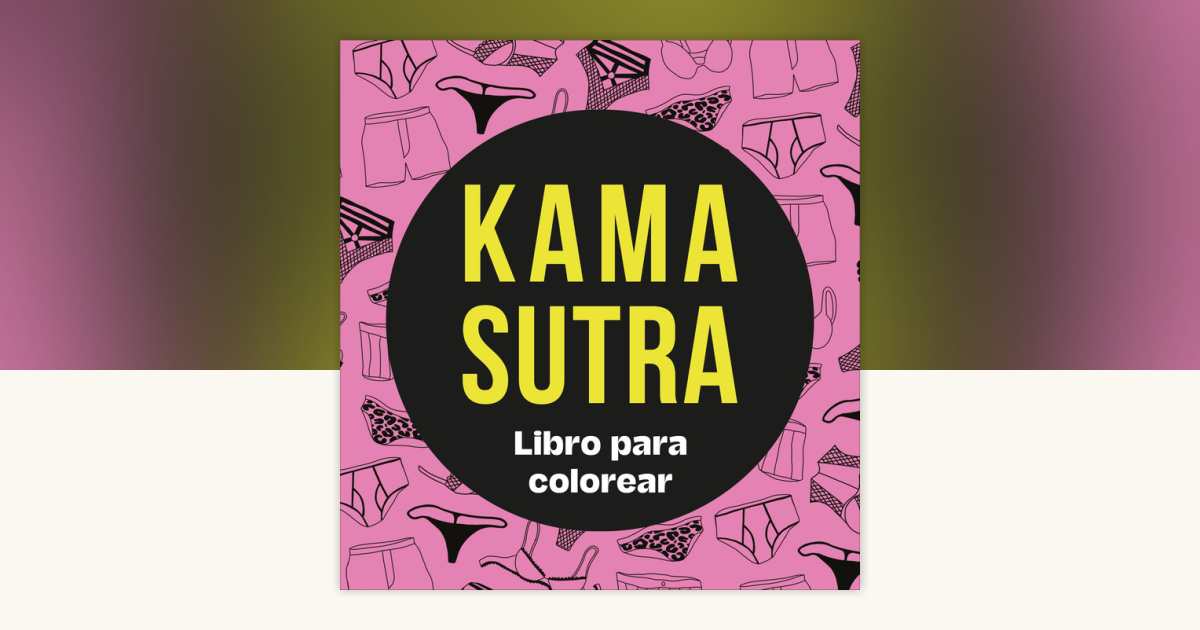 Kama Sutra Coloring Book by DK: 9798217307791 | PenguinRandomHouse.com ...