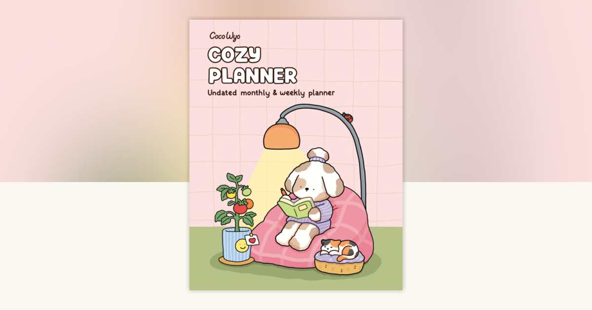Cozy Planner by Coco Wyo: 9798217449613 | PenguinRandomHouse.com: Books