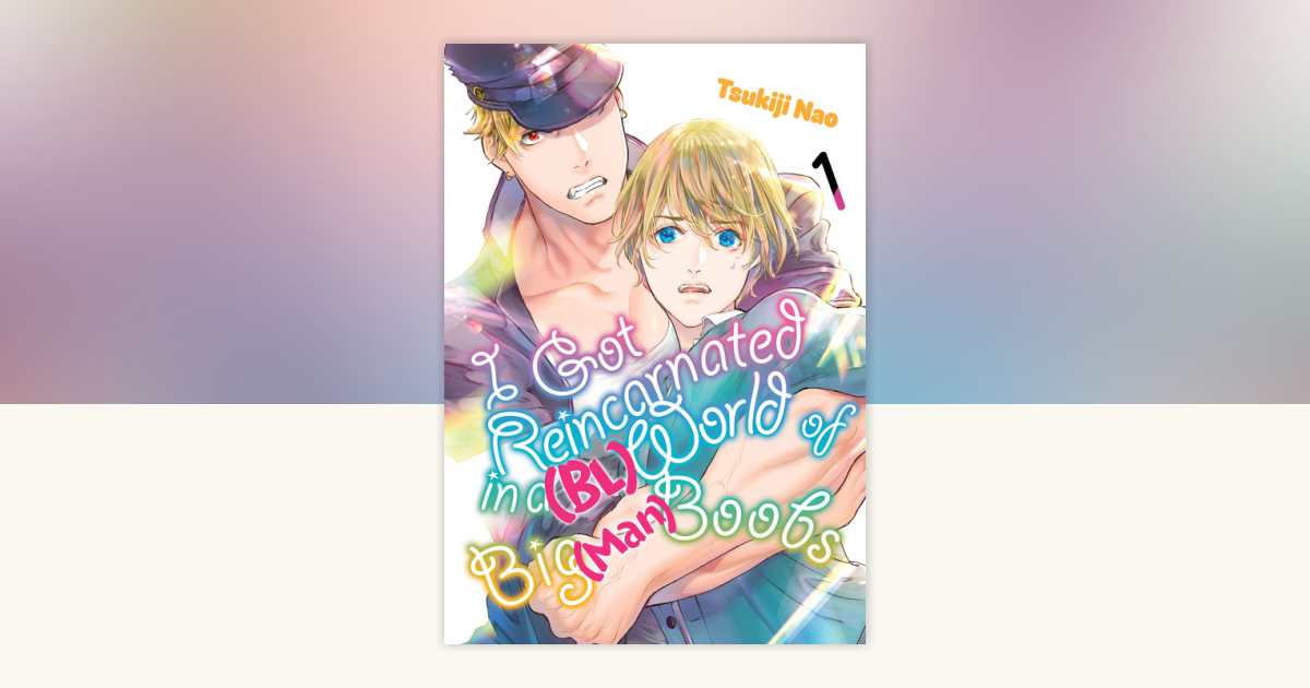 I Got Reincarnated in a (BL) World of Big (Man) Boobs 1 by Tsukiji Nao: 9798888770092 ...