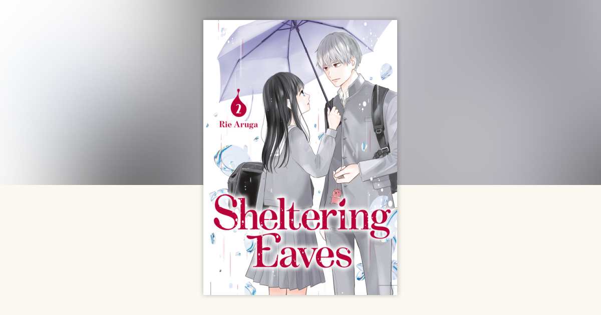 Sheltering Eaves 2 by Rie Aruga: 9798888773246 | PenguinRandomHouse.com ...