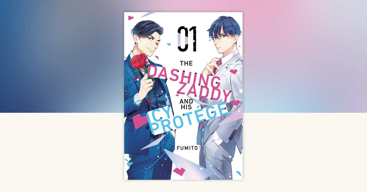 The Dashing Zaddy and His Icy Protégé 1 by Fumito: 9798888774083 ...