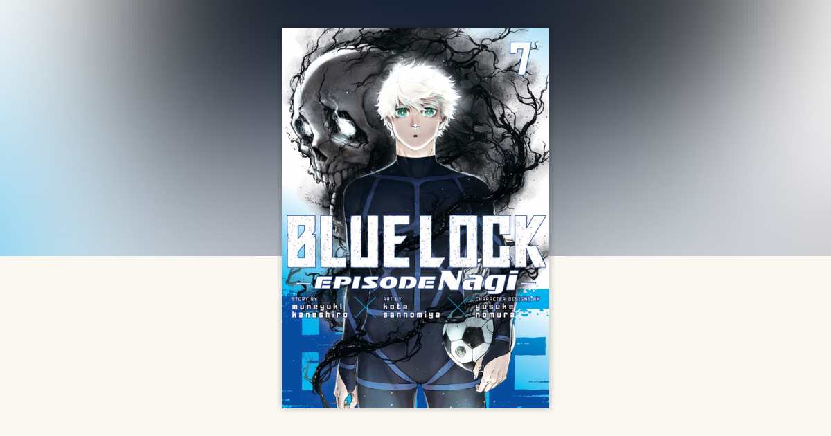 Blue Lock: Episode Nagi 7 by Kota Sannomiya: 9798888777435 ...