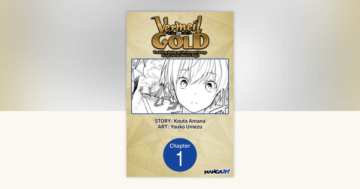 Vermeil in Gold: The Failing Student and the Strongest Scourge Plunge ...