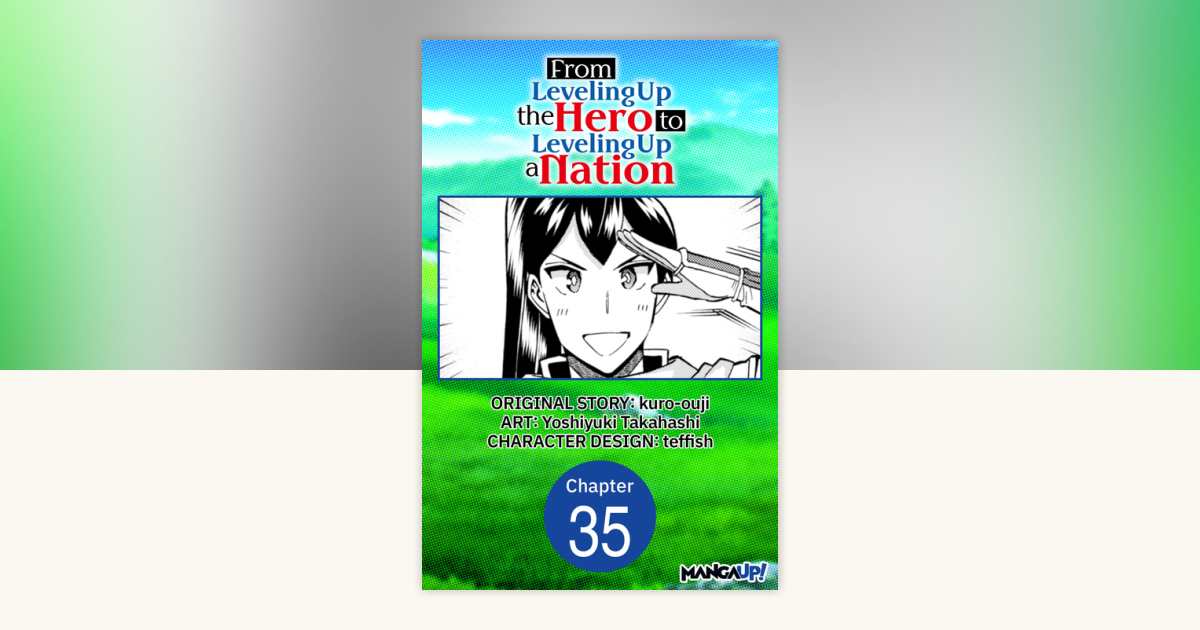 From Leveling Up the Hero to Leveling Up a Nation #035 by kuro-ouji ...