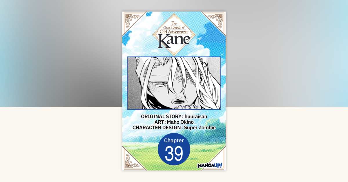 The Good Deeds of Old Adventurer Kane #039 by huuraisan, Maho Okino ...