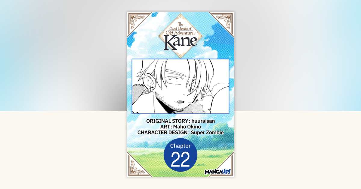 The Good Deeds of Old Adventurer Kane #022 by huuraisan, Maho Okino ...