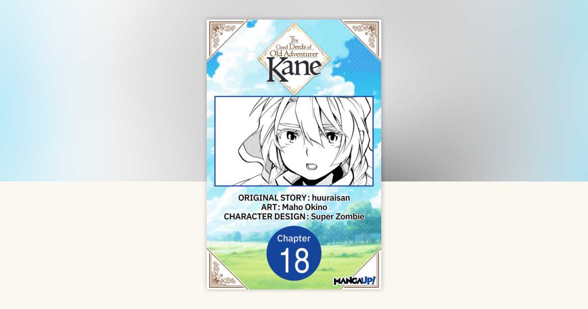 The Good Deeds of Old Adventurer Kane #018 by huuraisan, Maho Okino ...
