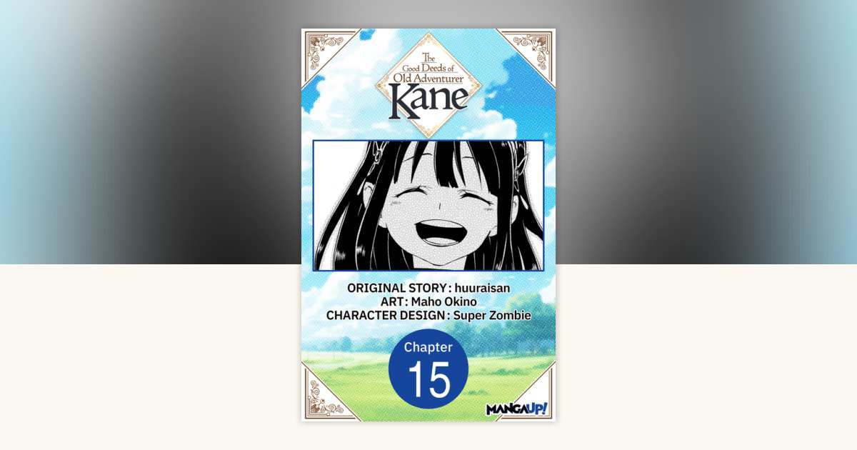 The Good Deeds of Old Adventurer Kane #015 by huuraisan, Maho Okino ...