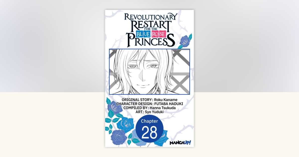 Revolutionary Restart for The Blue Rose Princess #028 by Roku Kaname ...