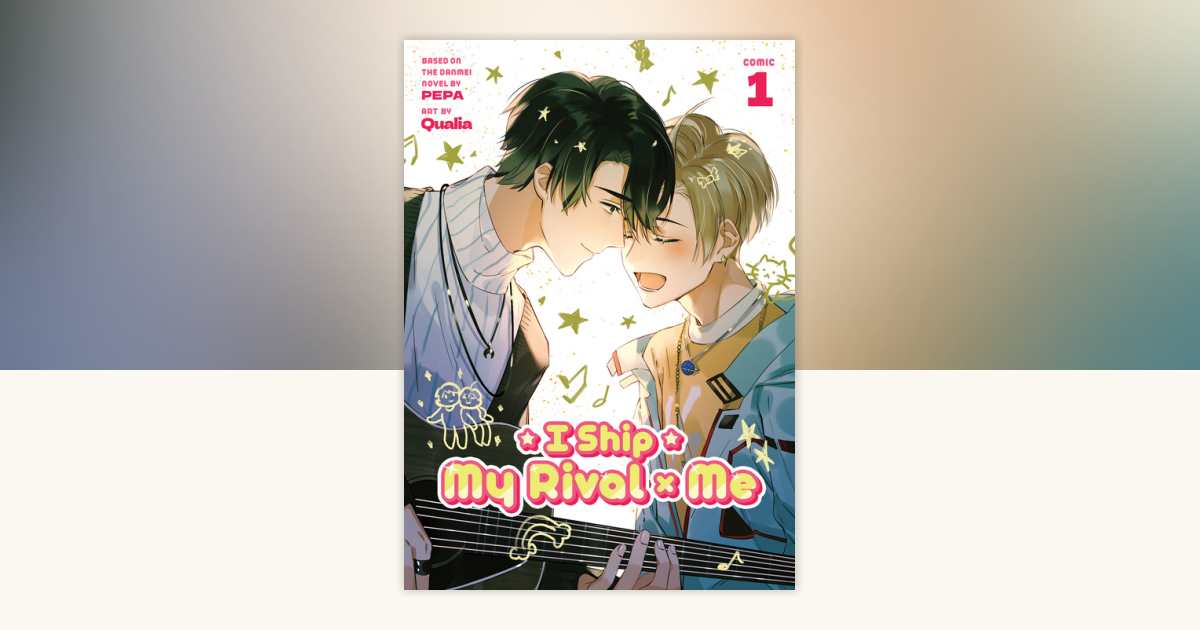 I Ship My Rival x Me (The Comic / Manhua) Vol. 1 by PEPA: 9798891604971 ...
