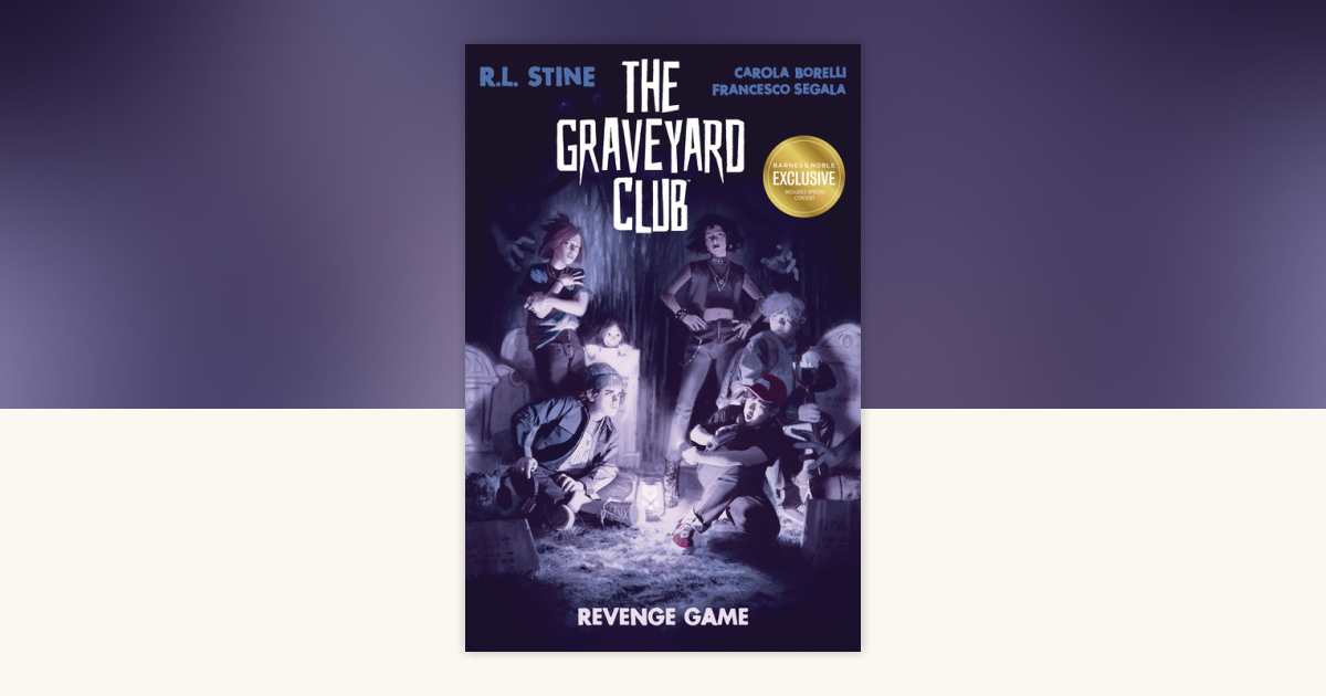 The Graveyard Club: Revenge Game B&N by R.L. Stine: 9798892153546 ...