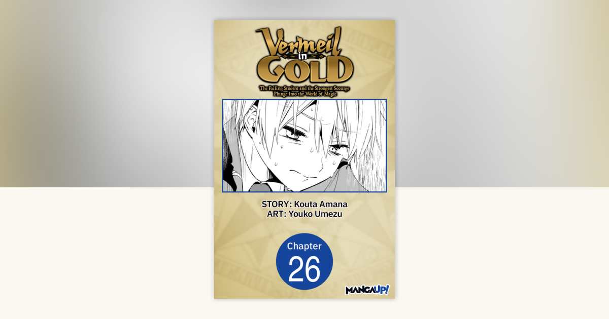 Vermeil in Gold: The Failing Student and the Strongest Scourge Plunge ...