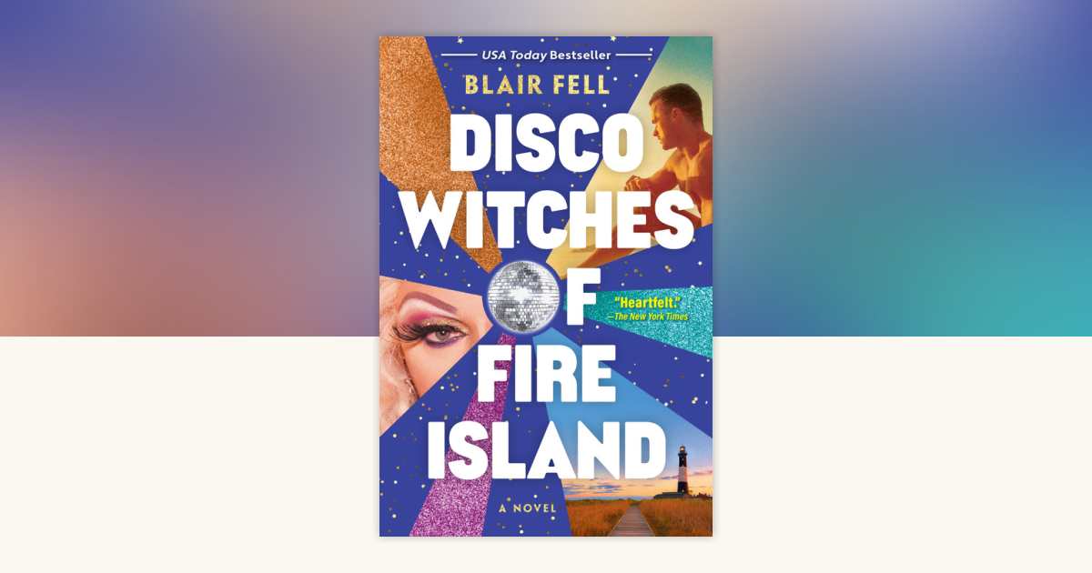 Disco Witches of Fire Island by Blair Fell: 9798892422390 ...