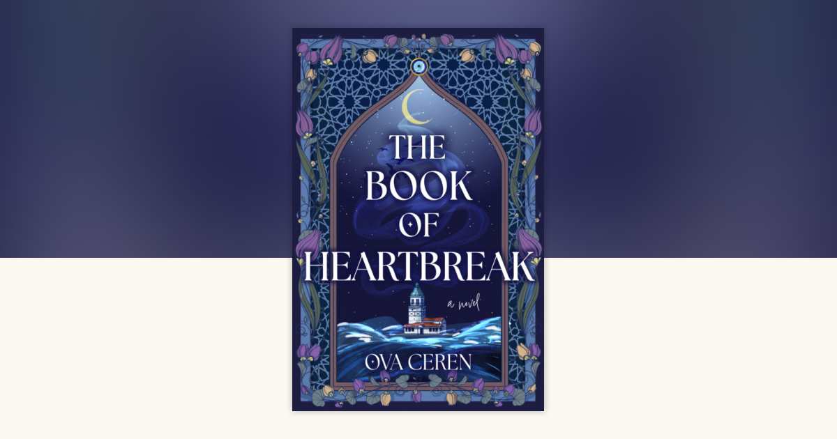 The Book of Heartbreak by Ova Ceren: 9798892422765 | PenguinRandomHouse ...