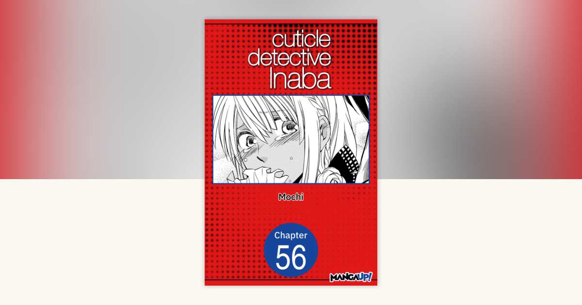 Cuticle Detective Inaba #056 by Mochi: 9798893697056 ...