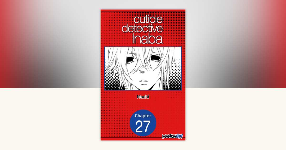 Cuticle Detective Inaba #027 by Mochi: 9798893697346 ...