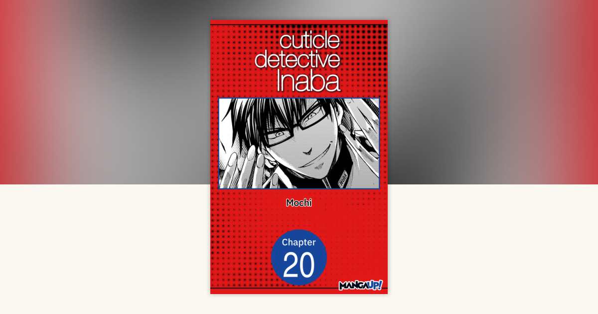 Cuticle Detective Inaba #020 by Mochi: 9798893697414 ...