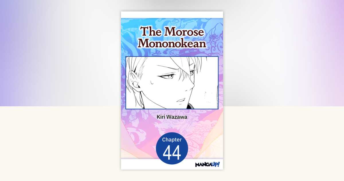 The Morose Mononokean #044 by Kiri Wazawa: 9798893701111 ...