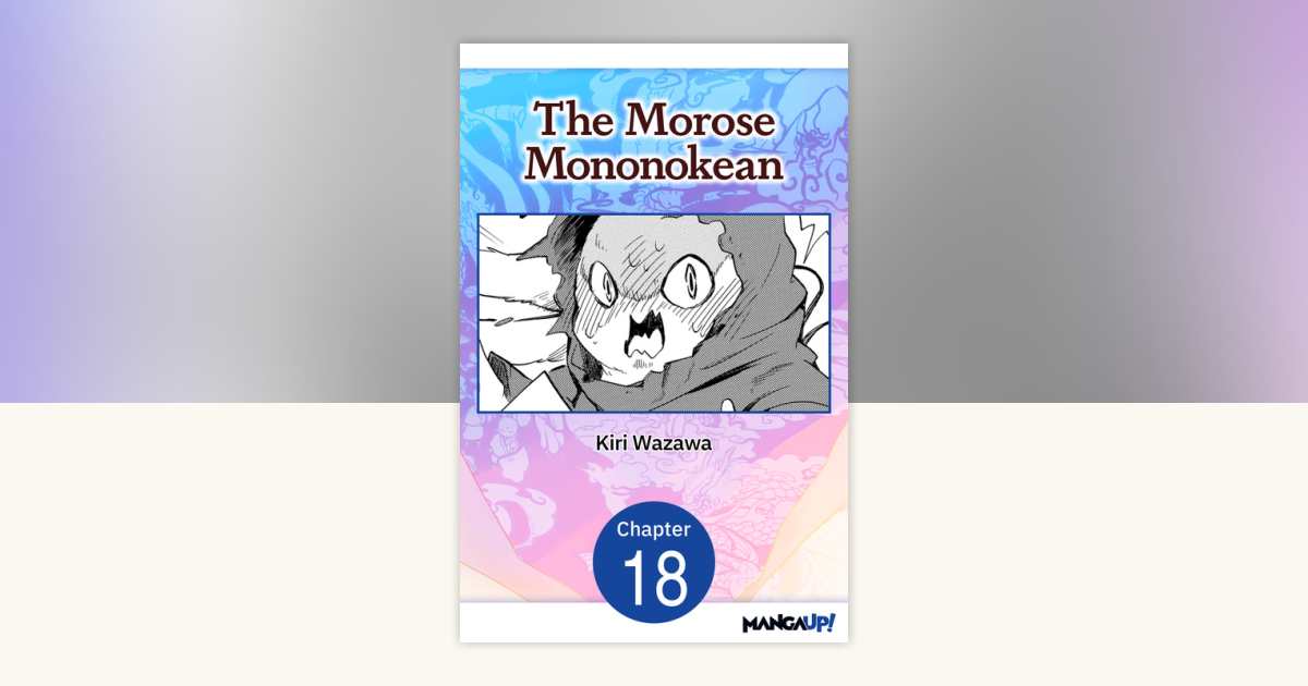 The Morose Mononokean #018 by Kiri Wazawa: 9798893701371 ...