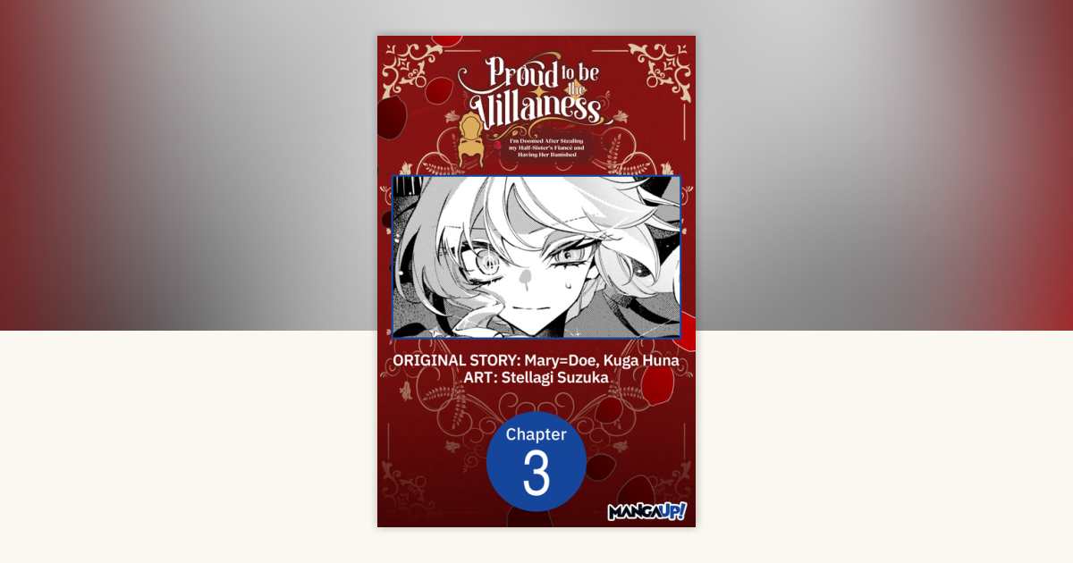 Proud to be the Villainess: I'm Doomed After Stealing my Half-Sister's ...