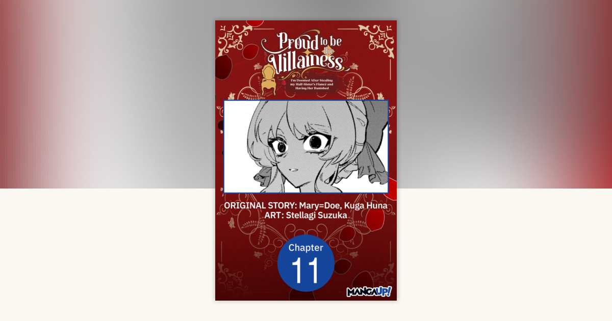 Proud to be the Villainess: I'm Doomed After Stealing my Half-Sister's ...
