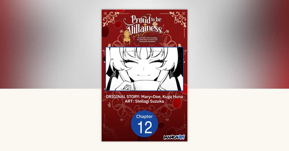 Proud to be the Villainess: I'm Doomed After Stealing my Half-Sister's ...