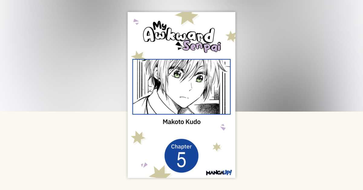 My Awkward Senpai #005 by Makoto Kudo: 9798893712216 ...