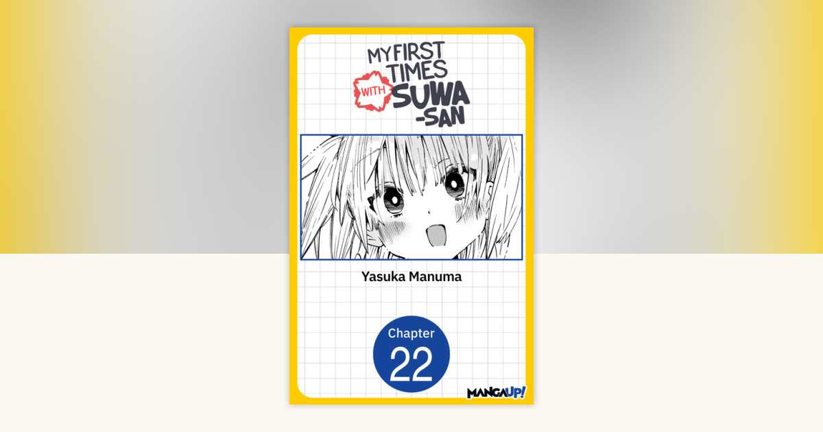 My First Times with Suwa-san #022 by Yasuka Manuma: 9798893712803 | PenguinRandomHouse.com: Books