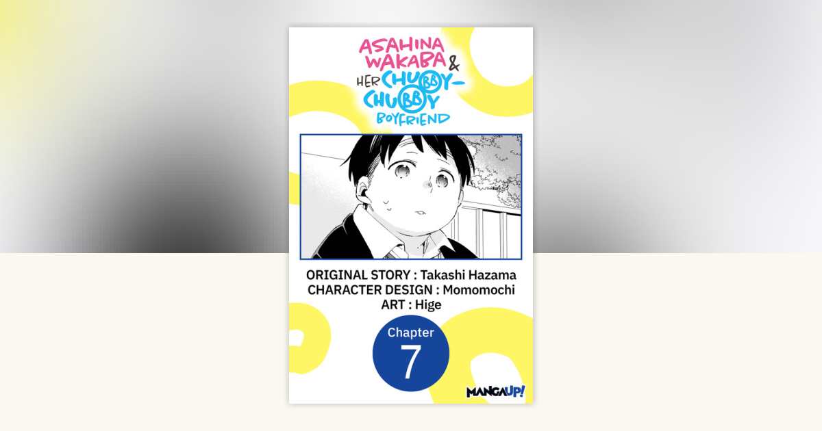 Asahina Wakaba & Her Chubby-Chubby Boyfriend #007 by Takashi Hazama, Hige: 9798893713954 ...