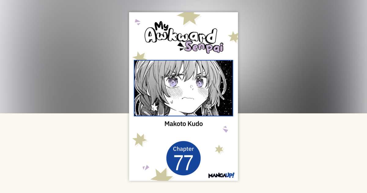 My Awkward Senpai #077 by Makoto Kudo: 9798893714364 ...