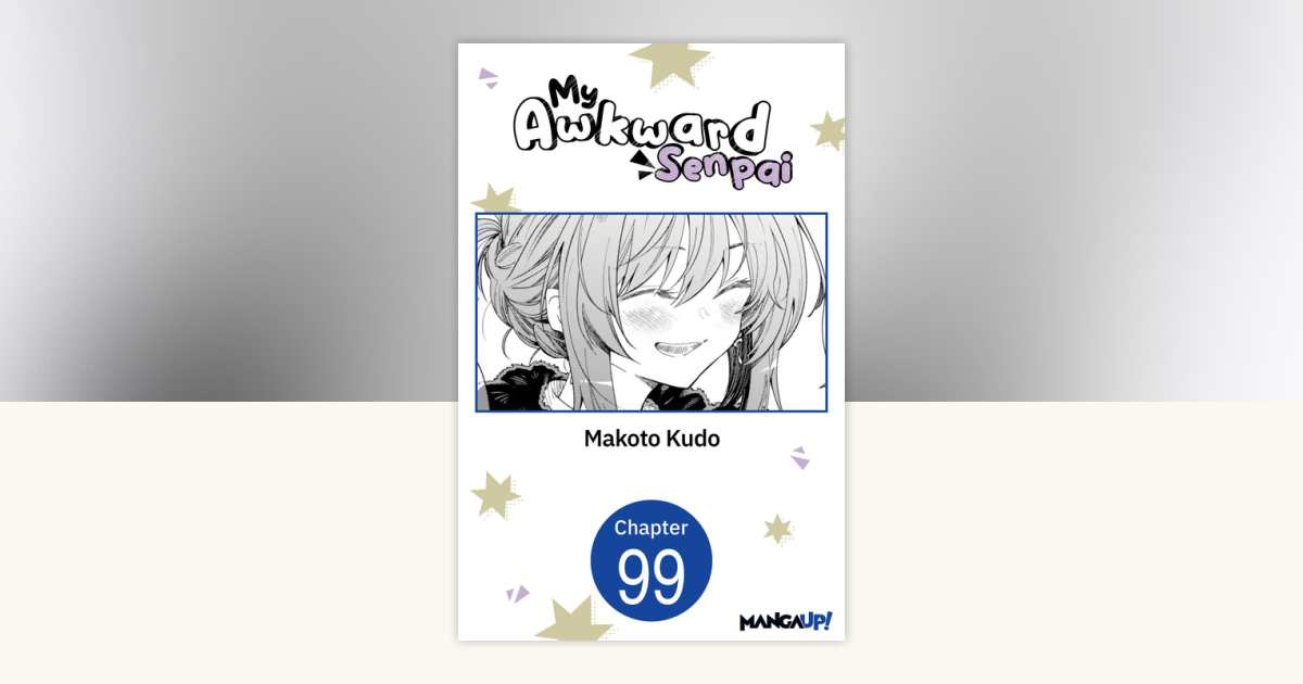 My Awkward Senpai #099 by Makoto Kudo: 9798893717532 ...