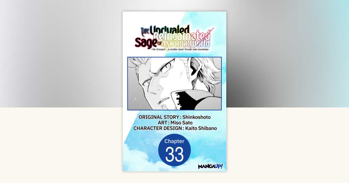 The Unrivaled Reincarnated Sage of Another World -The Strongest in ...