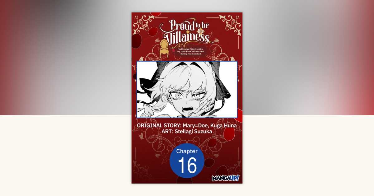 Proud to be the Villainess: I'm Doomed After Stealing my Half-Sister's ...