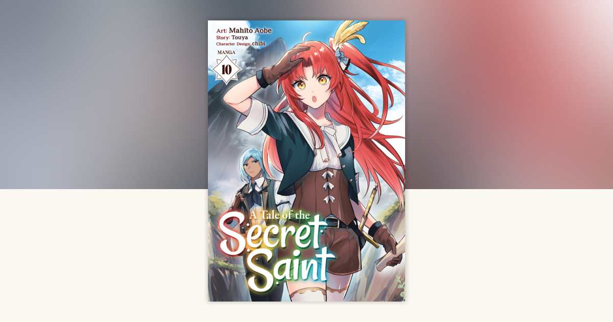 A Tale of the Secret Saint (Manga) Vol. 10 by Touya: 9798893734614 ...