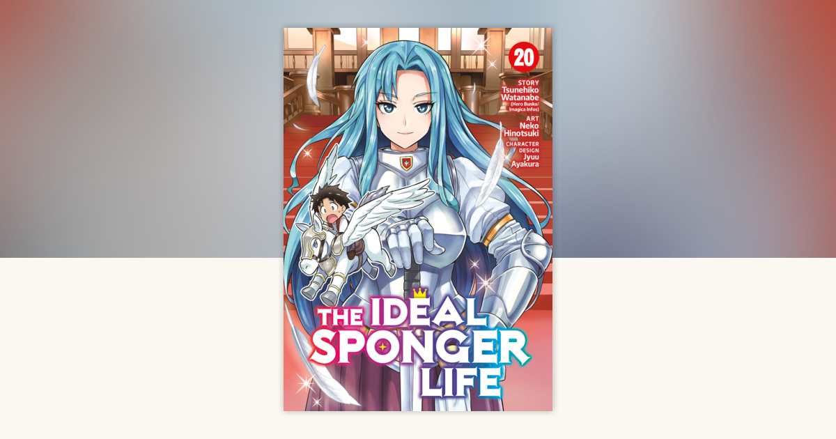 The Ideal Sponger Life Vol. 20 by Tsunehiko Watanabe: 9798893737615 ...