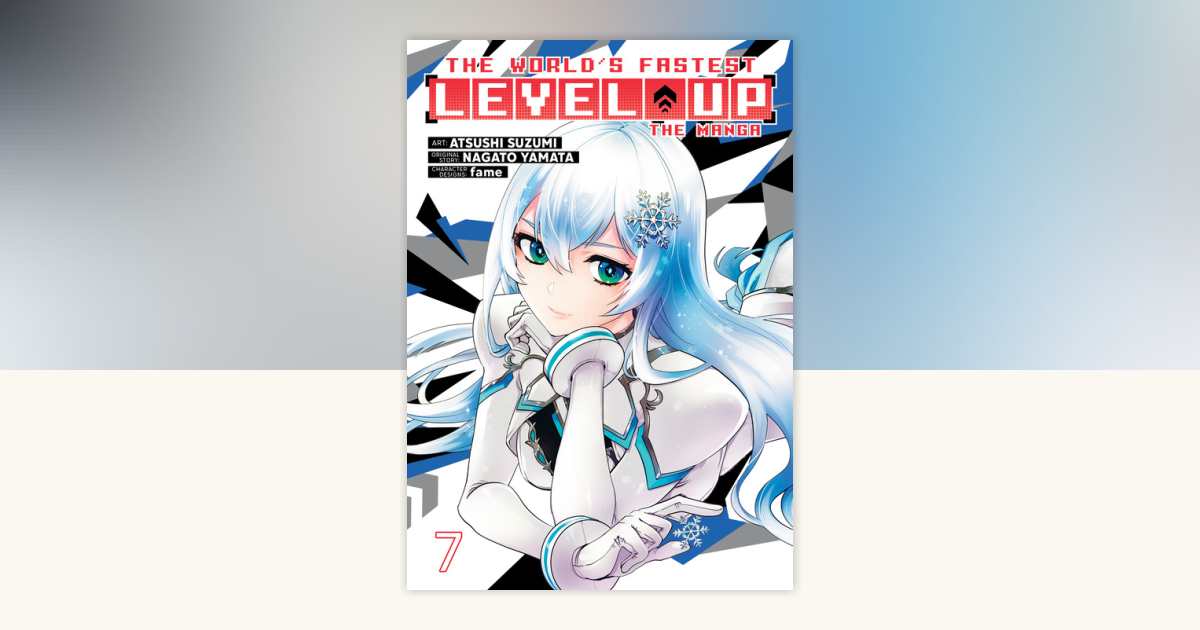 The World's Fastest Level Up (Manga) Vol. 7 by Nagato Yamata ...