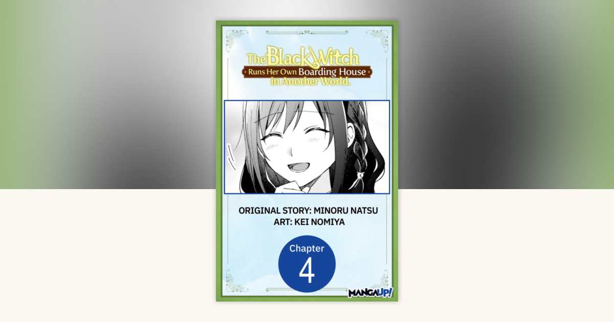 The Black Witch Runs Her Own Boarding House in Another World. #004 by ...