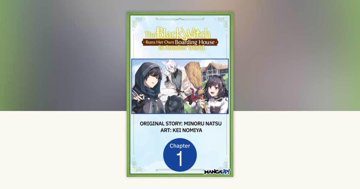 The Black Witch Runs Her Own Boarding House in Another World. #001 by ...