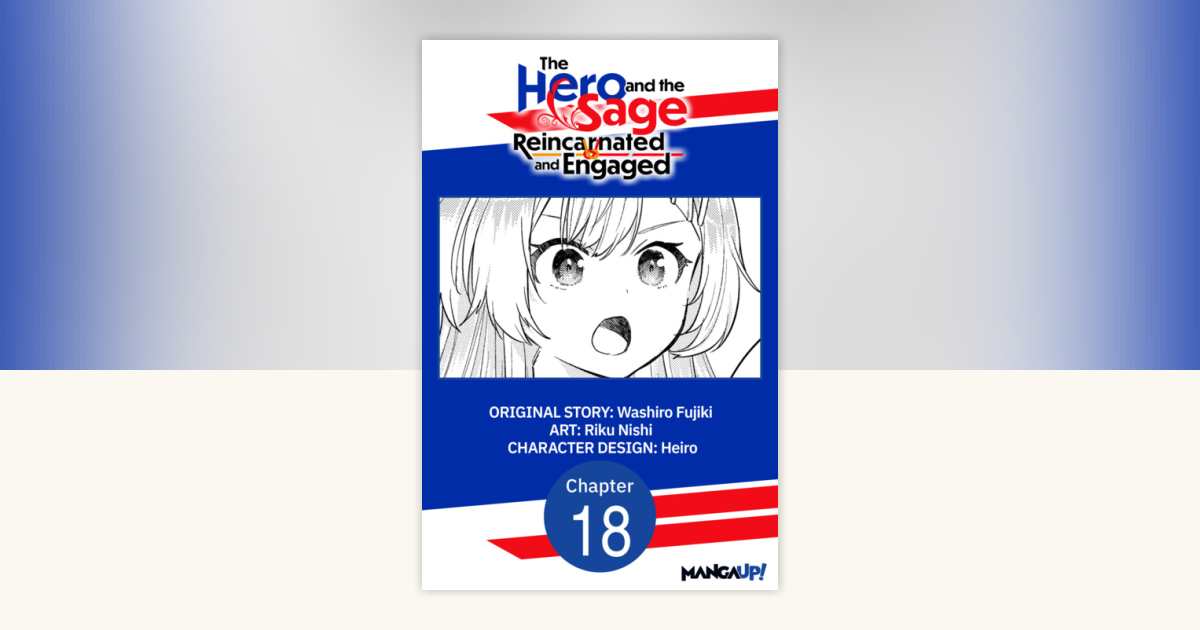 The Hero and the Sage, Reincarnated and Engaged #018 by Washiro Fujiki ...